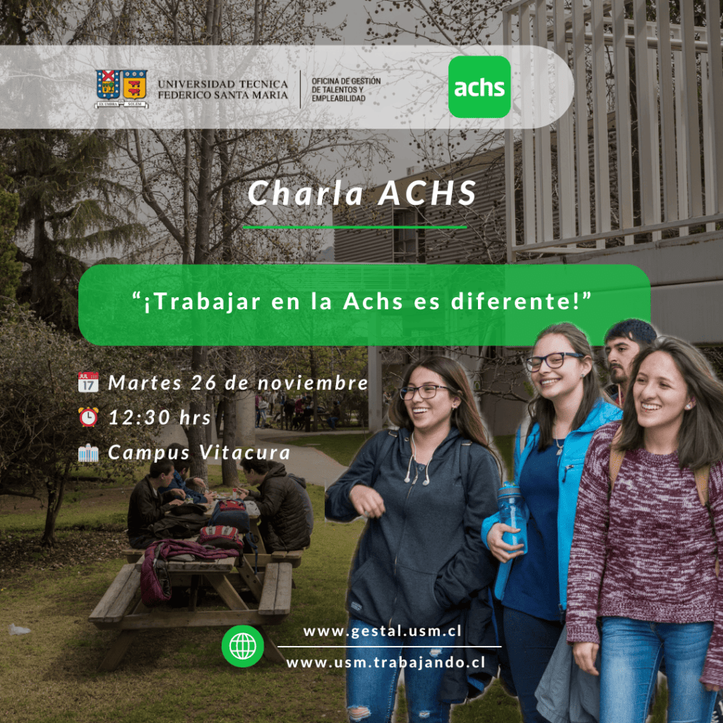 Charla de Achs “Trabajar en la Achs es diferente” - Universidad Técnica ...